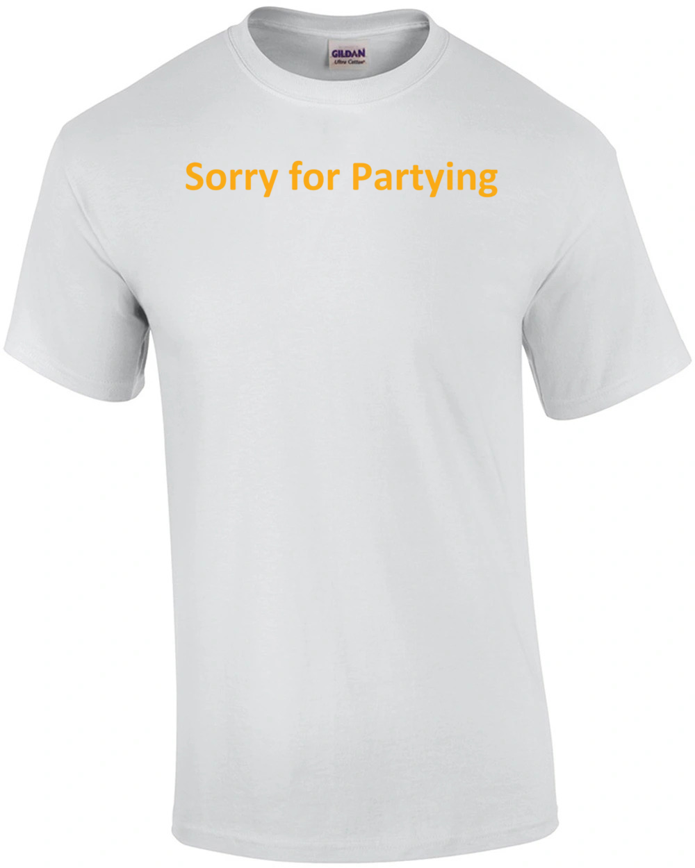 Sorry For Partying Shirt