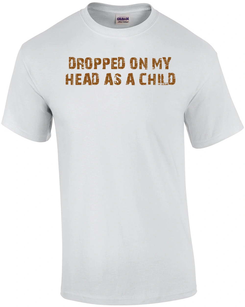 DROPPED ON MY HEAD AS A CHILD shirt