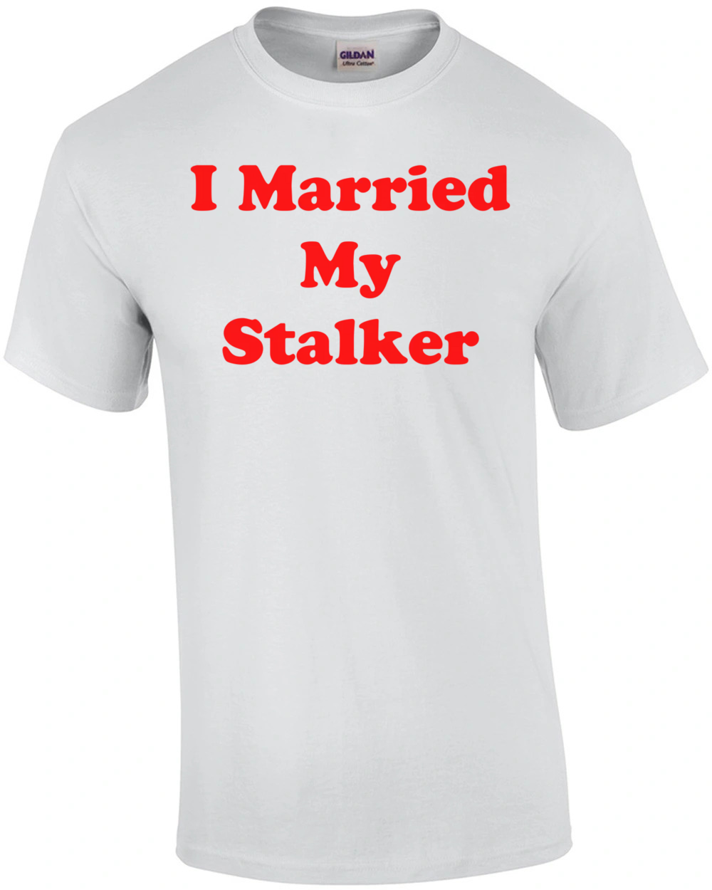 I Married My Stalker shirt
