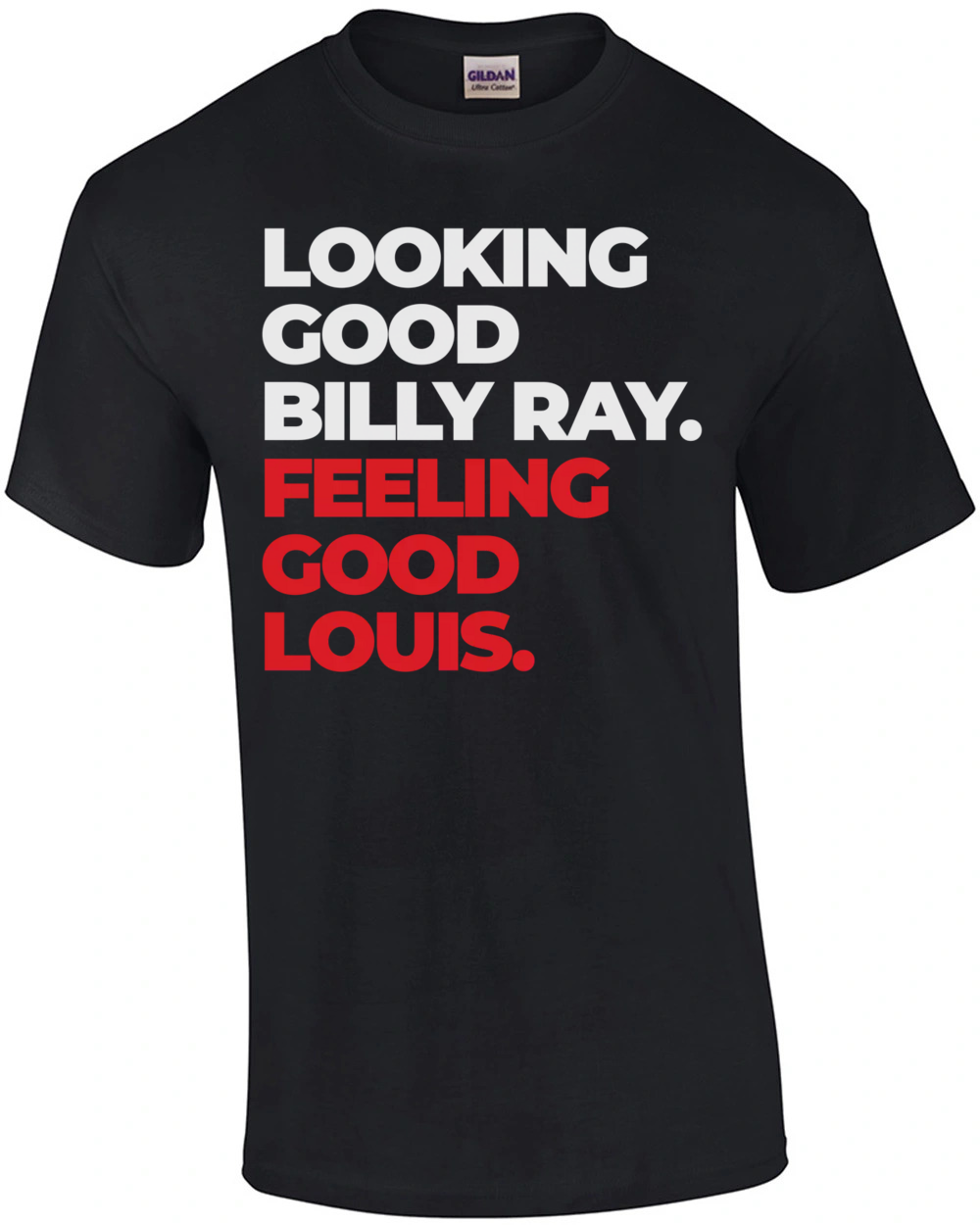 Looking good Billy Ray. Feeling good Louis. Trading Places 80's T-Shirt