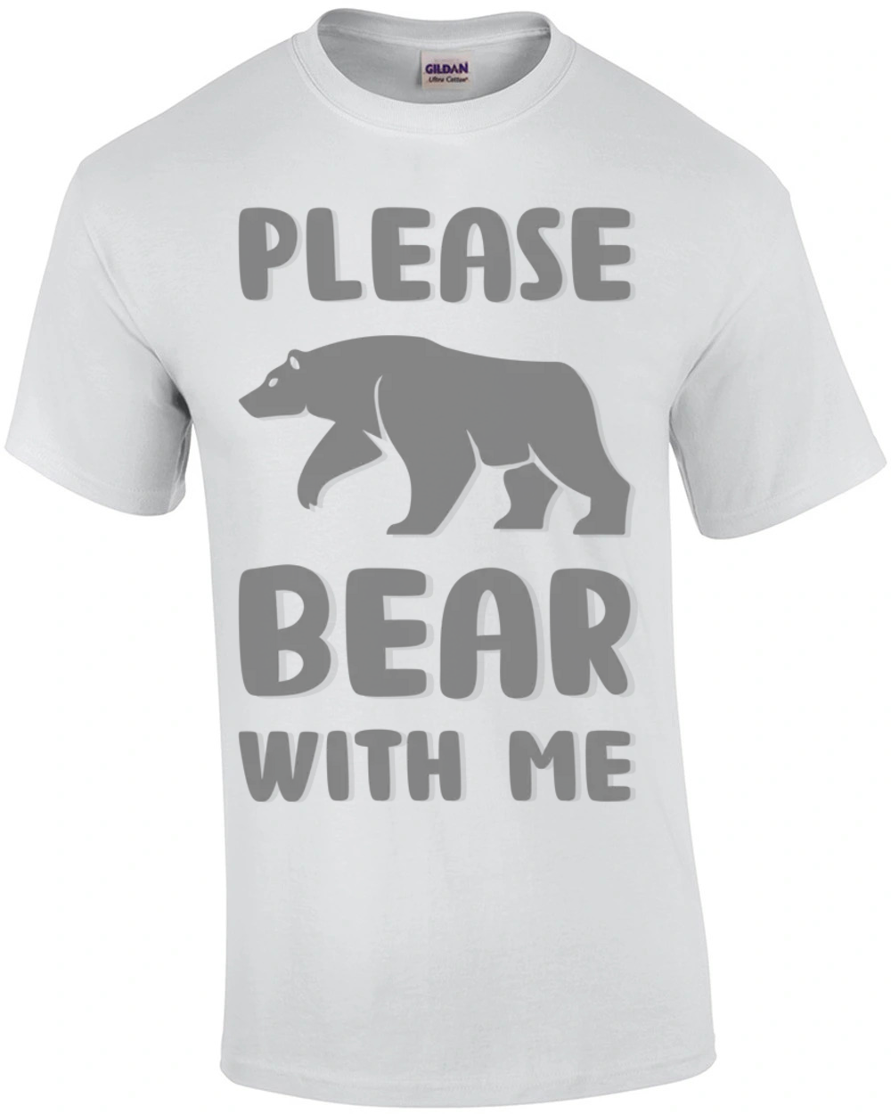 Please bear with me - pun t-shirt
