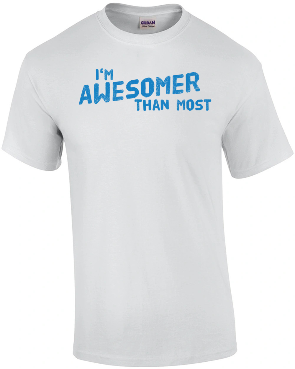 I'm Awesomer Than Most T-shirt