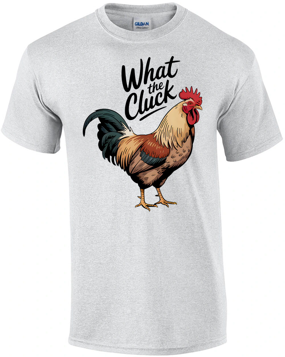 What The Cluck T-Shirt | Better Than Pants