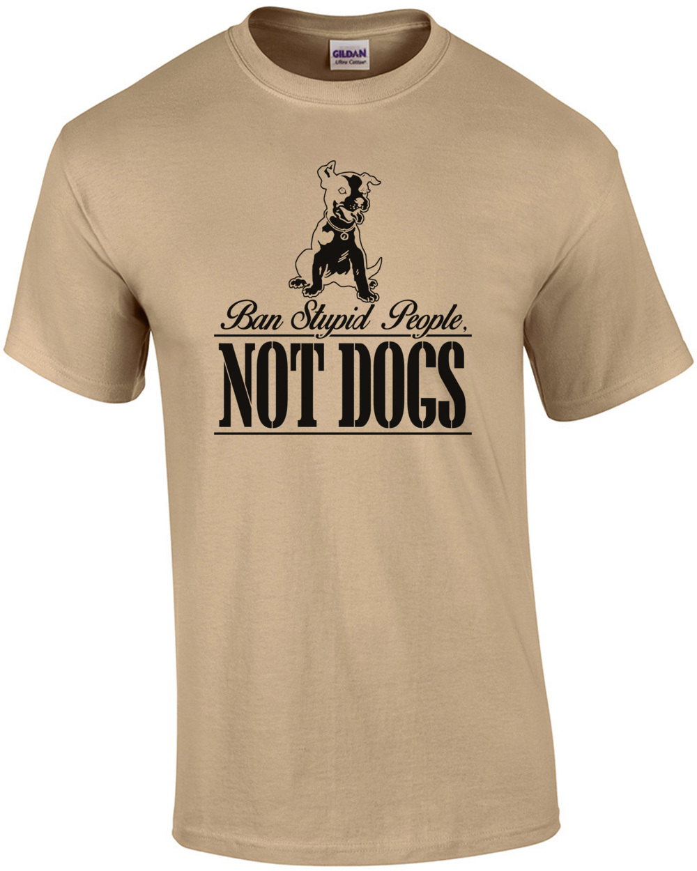 Ban Stupid People Not Dogs T-Shirt | eBay
