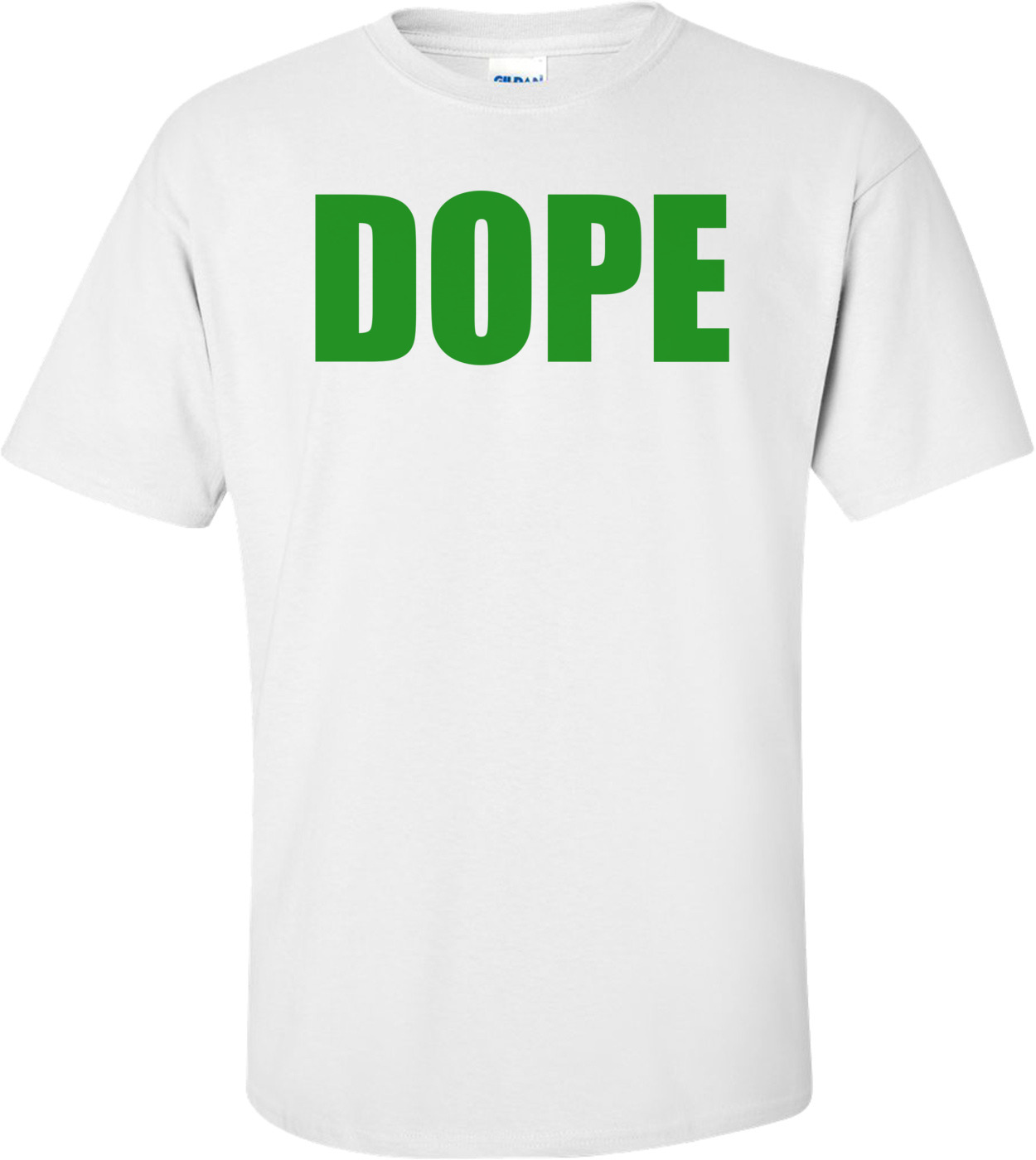 DOPE shirt