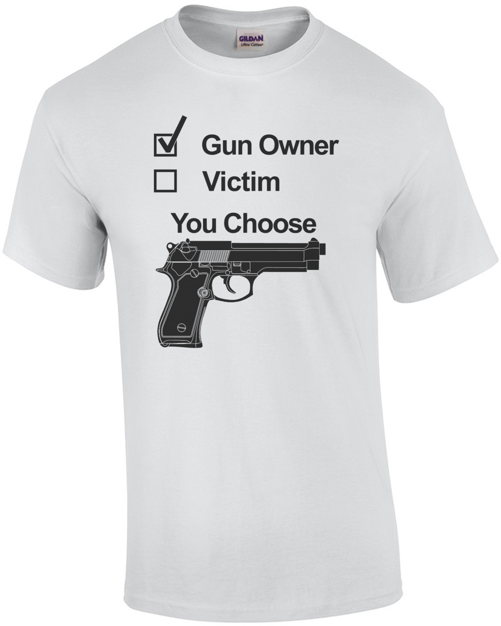 Gun Owner Victim You Choose Pro Guns T-shirt | eBay