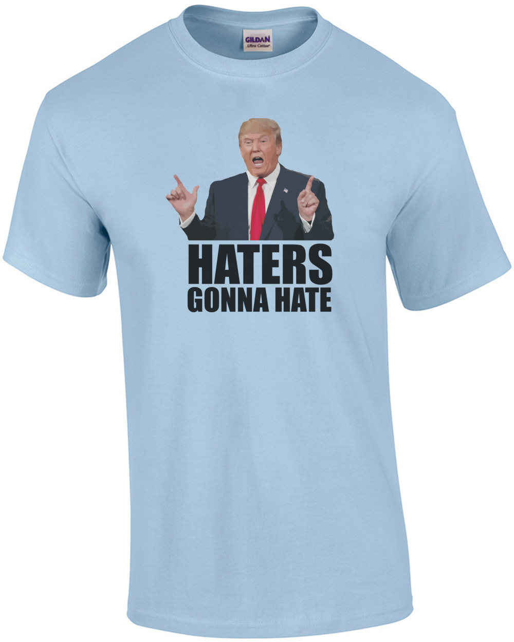 Haters gonna hate - Donald Trump Light Blue T-Shirt | eBay