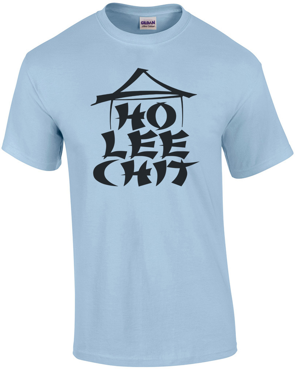 Ho Lee Chit T-Shirt | eBay