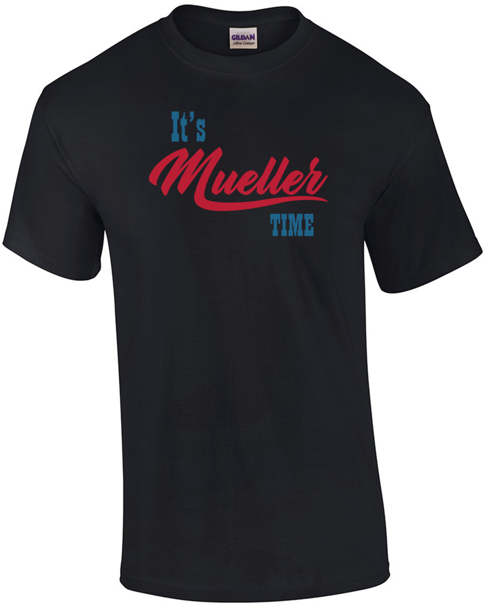 I'ts Mueller Time - Trump Administration T-Shirt | eBay