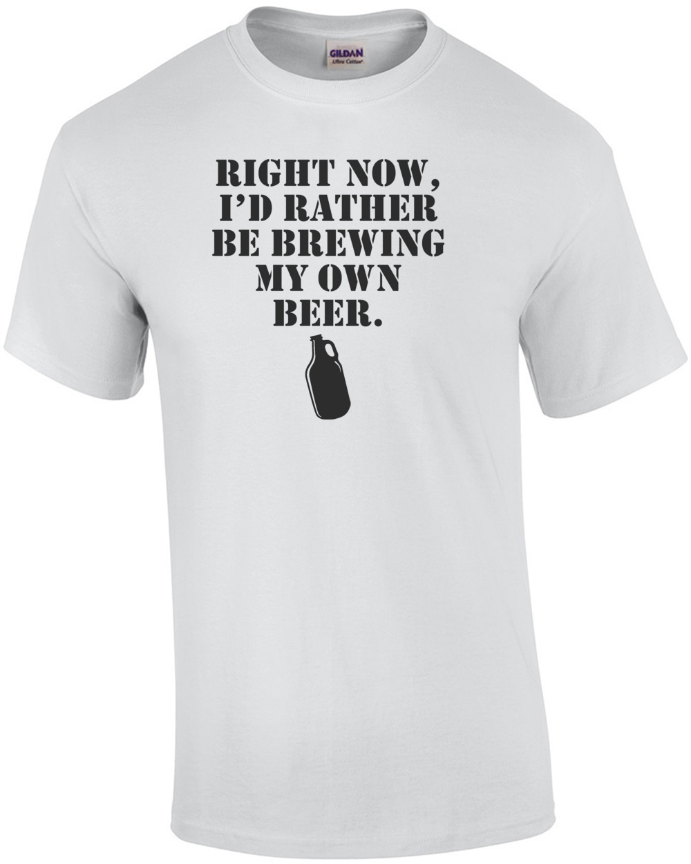 Right Now I'd Rather Be Brewing My Own Beer T-Shirt | eBay