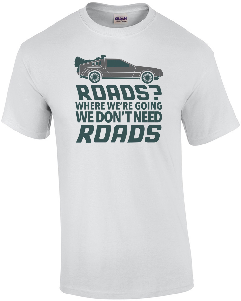 Roads? Where We're Going We Don't Need Roads - Back To The Future T-shirt - 8... | eBay