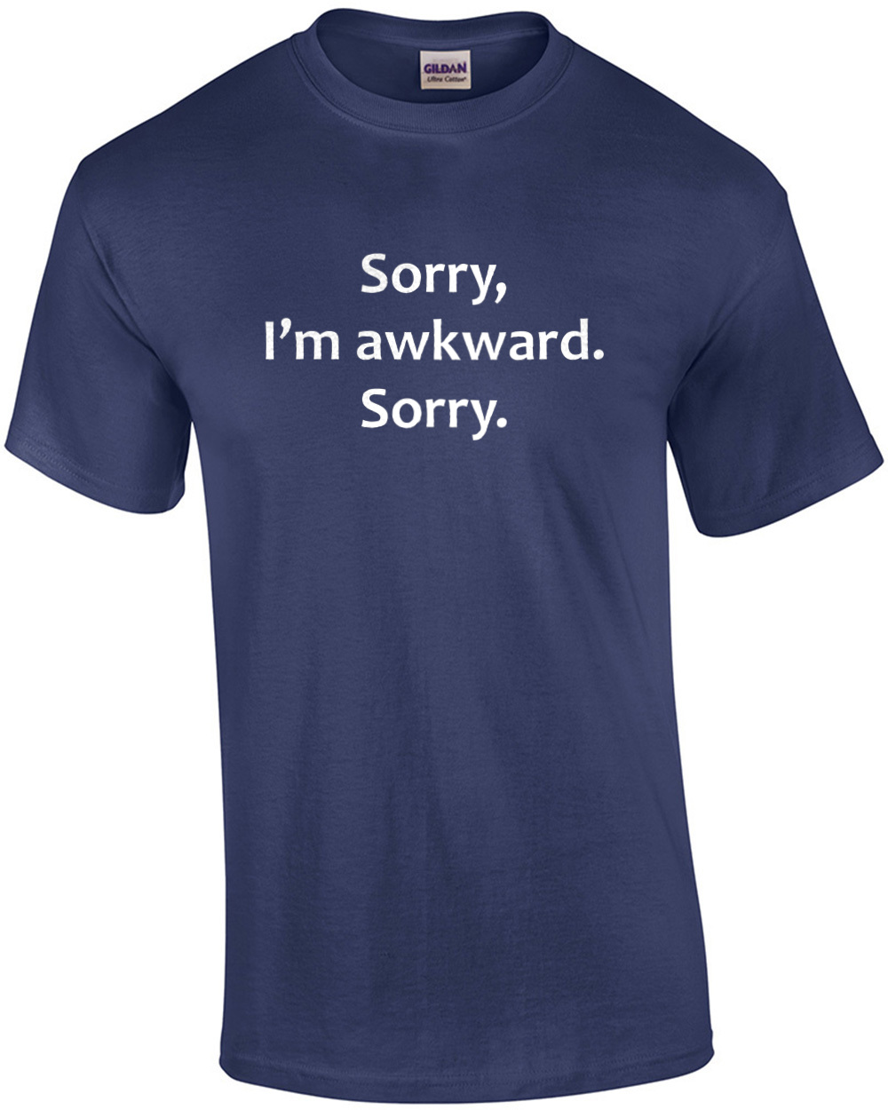 Sorry, I’m awkward. Sorry. Funny T-Shirt | eBay