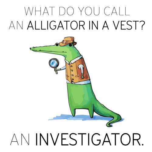 What do you call an alligator in a vest? An Investigator. Pun T-Shirt shirt