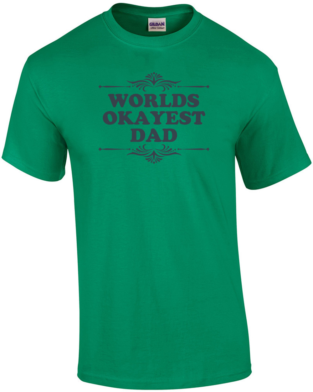 World's Okayest Dad Funny T-shirt | eBay