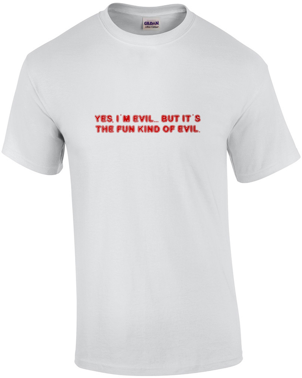 YES, I'M EVIL... BUT IT'S THE FUN KIND OF EVIL. Shirt | eBay