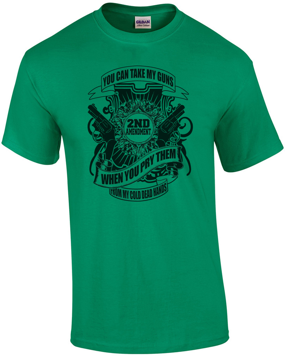 You Can Take My Guns When You Pry Them From My Cold Dead Hands T-Shirt ...